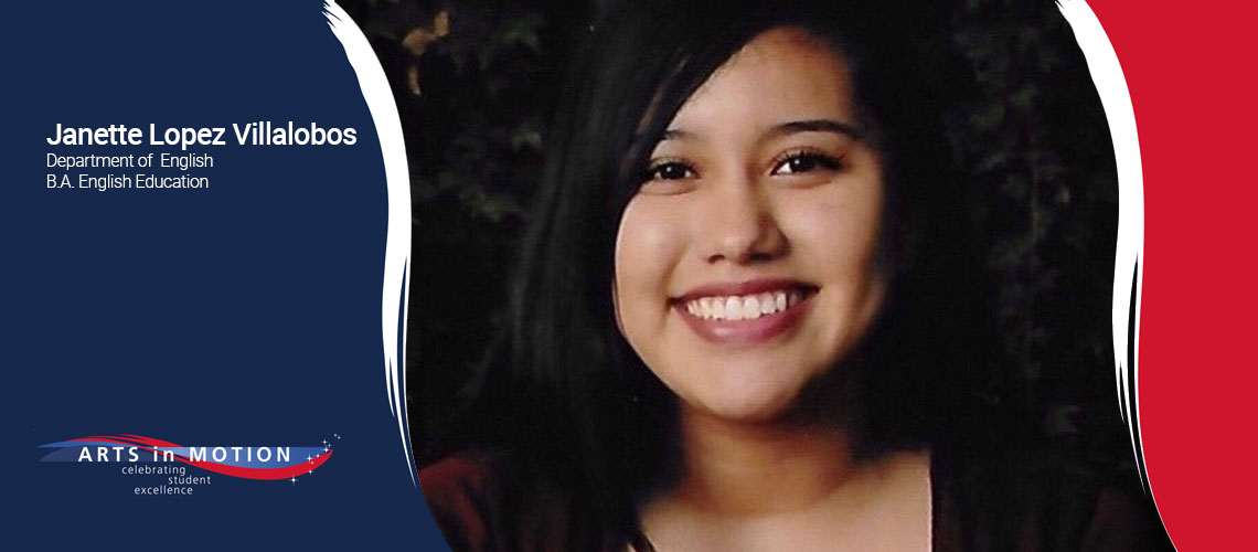 Student of Distinction: Janette Lopez Villalobos – The College of Arts ...