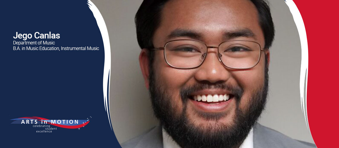 Student of Distinction: Jego Canlas – The College of Arts and ...