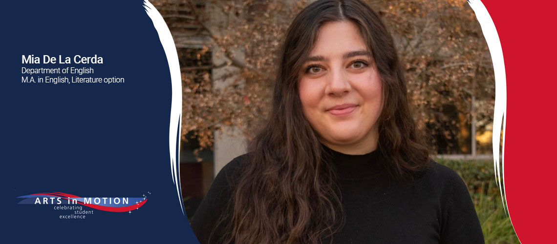 Student of Distinction: Mia De La Cerda – The College of Arts and ...
