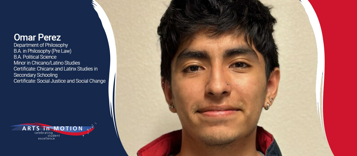 Student of Distinction: Omar Perez – The College of Arts and Humanities ...